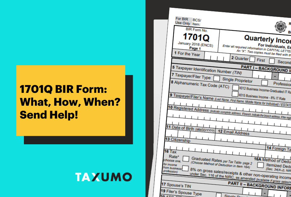 1701Q BIR Form: What, How, When? Send Help! | Taxumo
