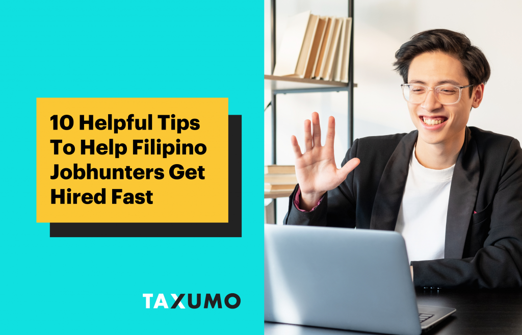10 Helpful Tips To Help Filipino Jobhunters Get Hired Fast